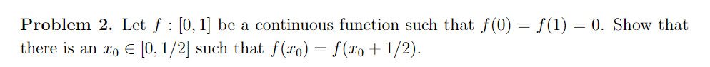 Solved Problem 2. Let f:[0,1] be a continuous function such | Chegg.com