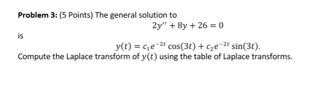 Solved Problem 3: (5 Points) The general solution to | Chegg.com