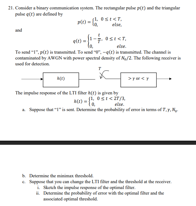 Consider a binary communication system. The | Chegg.com