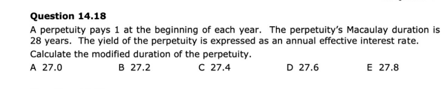 Solved Question 14.18 A perpetuity pays 1 at the beginning | Chegg.com