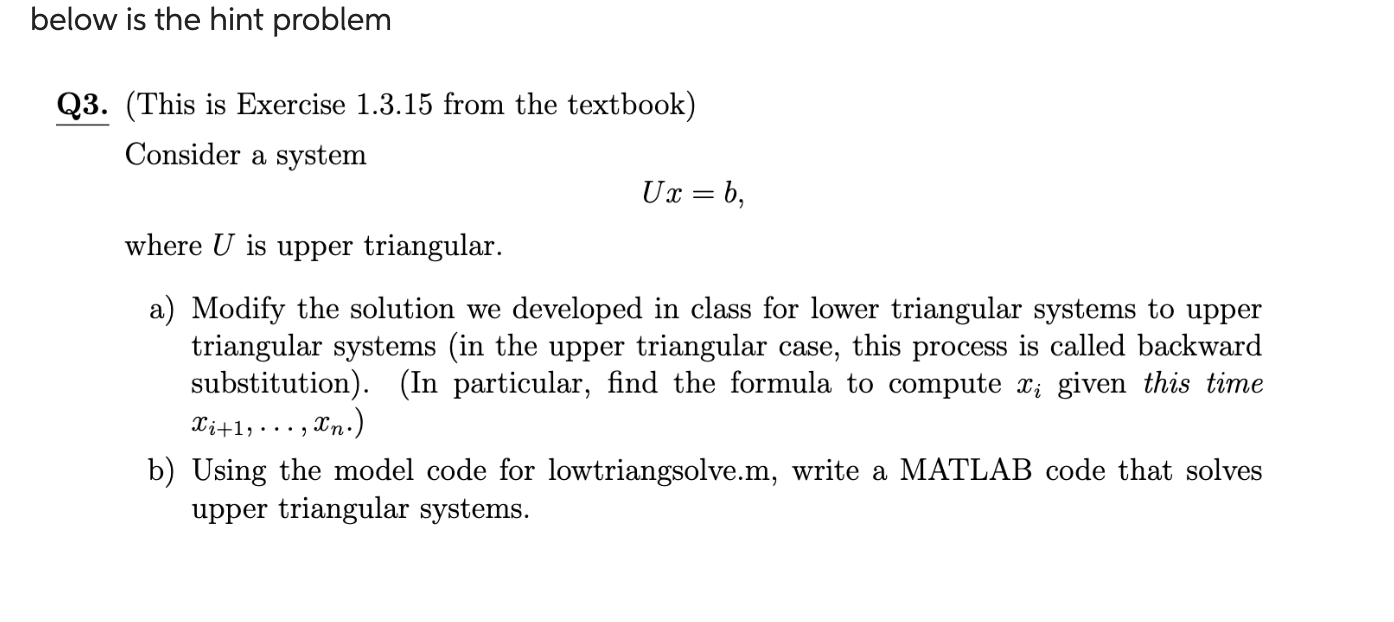 Write a MATLAB code that does Gauss elimination with | Chegg.com