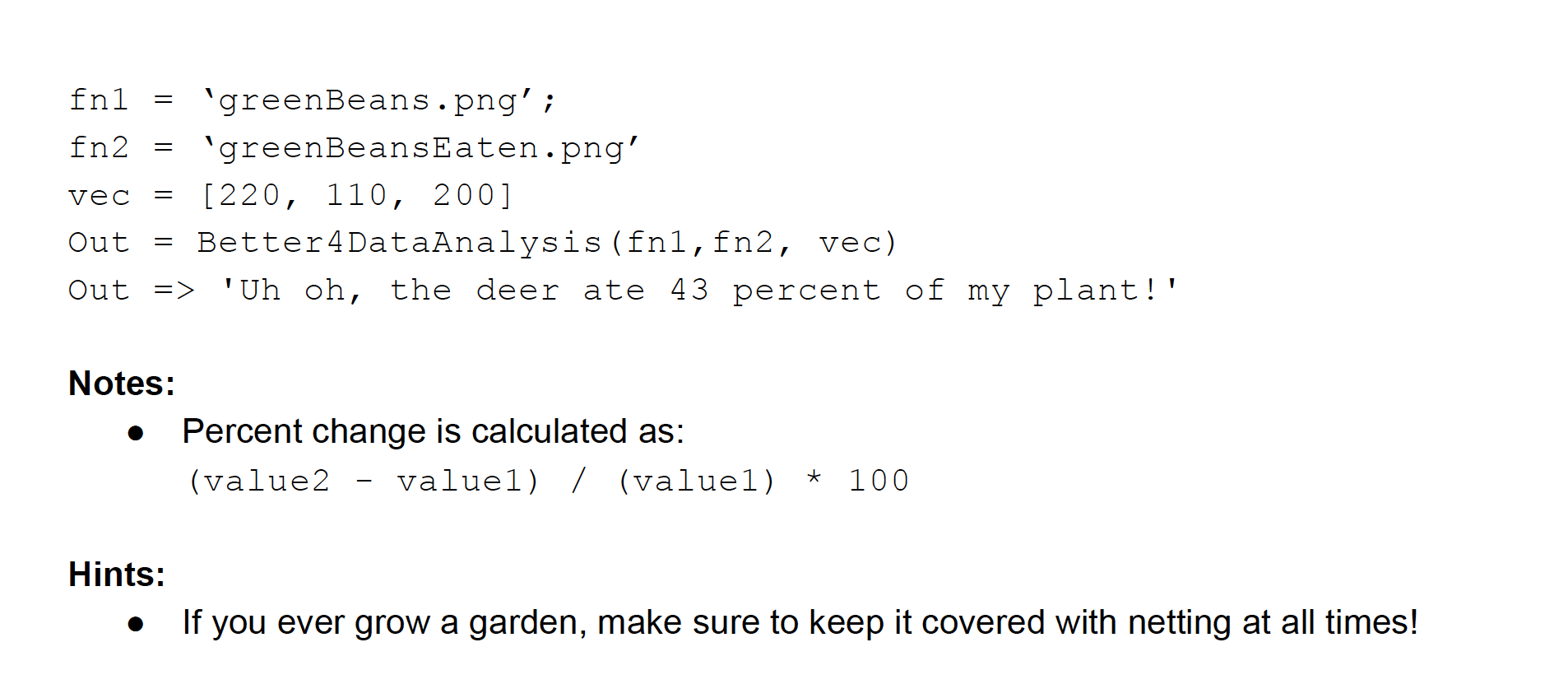 Solved Function Name: Better4DataAnalysis Inputs: 1. (char) | Chegg.com