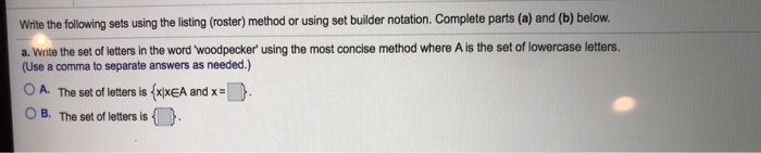 Solved Write the following sets using the listing (roster) | Chegg.com Solved Write the following sets using the listing (roster) | Chegg.com