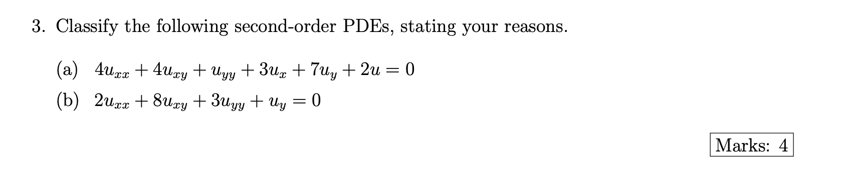 Solved 3. Classify the following second-order PDEs, stating | Chegg.com