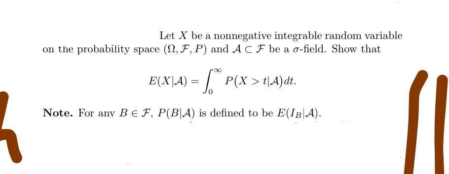 Solved Let X be a nonnegative integrable random variable on | Chegg.com