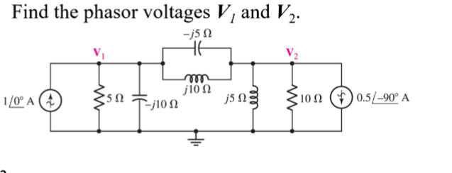 Solved Find the phasor voltages V1 and V2. | Chegg.com