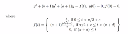 Solved Use the Unit Step Function and the Laplace transform | Chegg.com