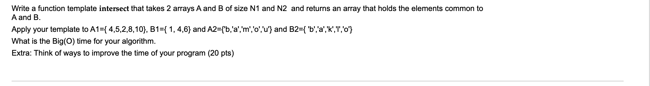 Solved Write a function template intersect that takes 2 | Chegg.com