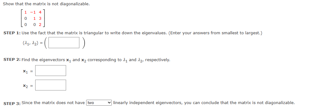 Solved Show that the matrix is not diagonalizable. | Chegg.com