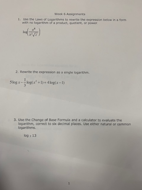 Solved Week 6 Assignments 1. Use the Laws of Logarithms to | Chegg.com