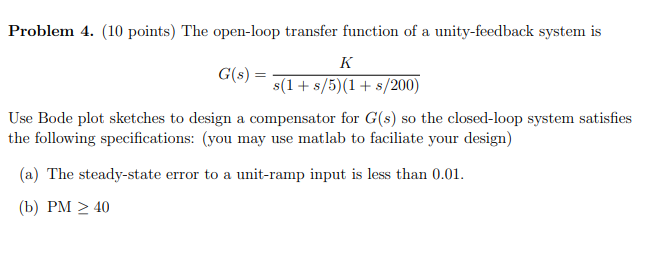 Solved Problem 4. (10 points) The open-loop transfer | Chegg.com