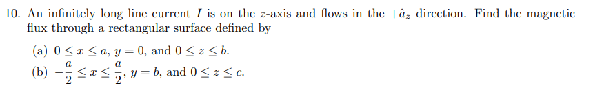 Solved 10. An infinitely long line current I is on the | Chegg.com