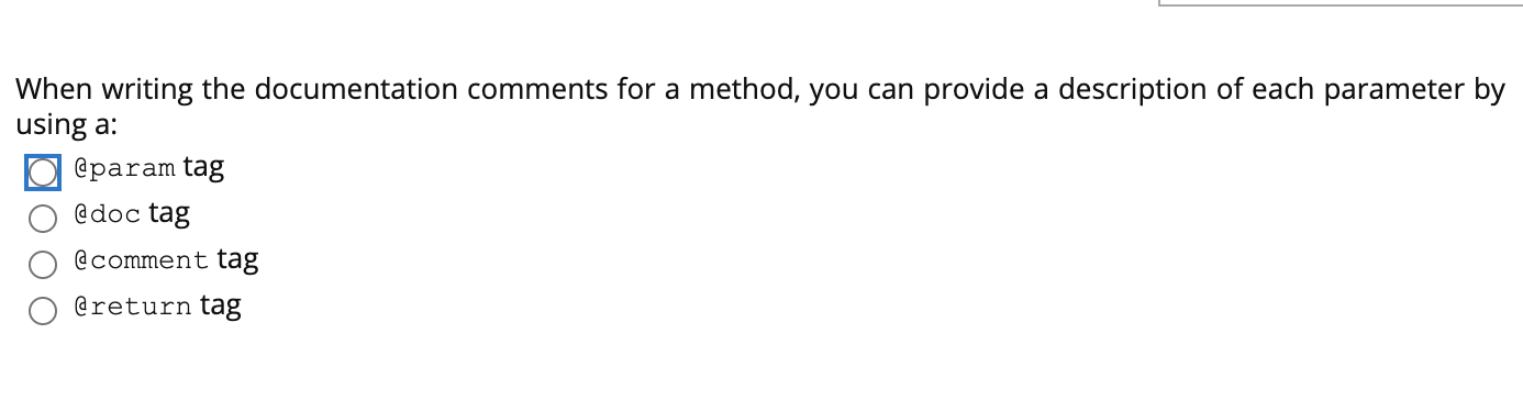 Solved When writing the documentation comments for a method, | Chegg.com
