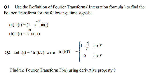Solved Q1 Use the Definition of Fourier Transform | Chegg.com