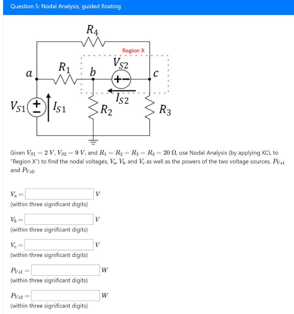 Solved Question 5: Nodal Analysis, guided floating Given | Chegg.com