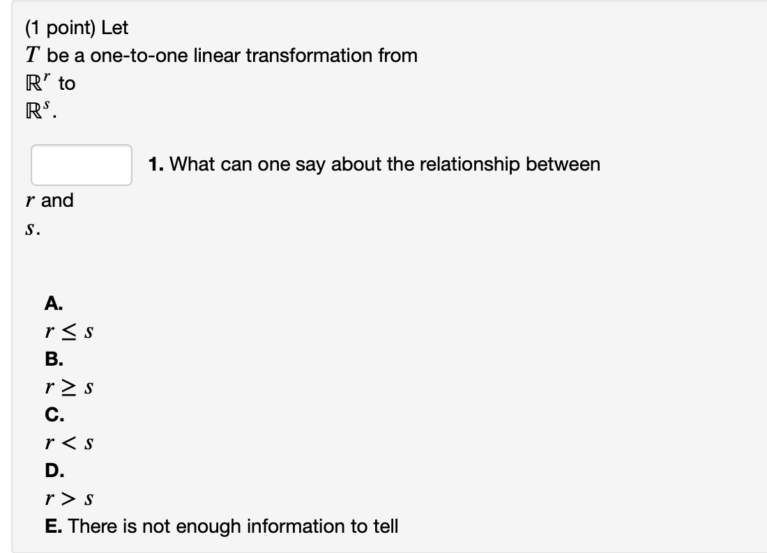 Solved 1 Point Let T Be A One To One Linear Transformation