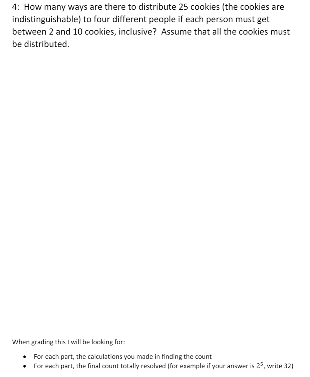 Solved 4: How many ways are there to distribute 25 cookies | Chegg.com