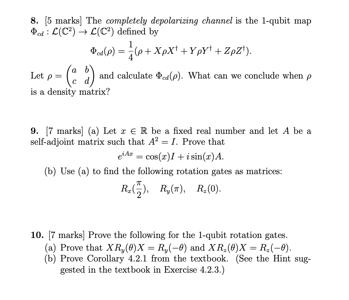 8. [5 marks] The completely depolarizing channel is | Chegg.com
