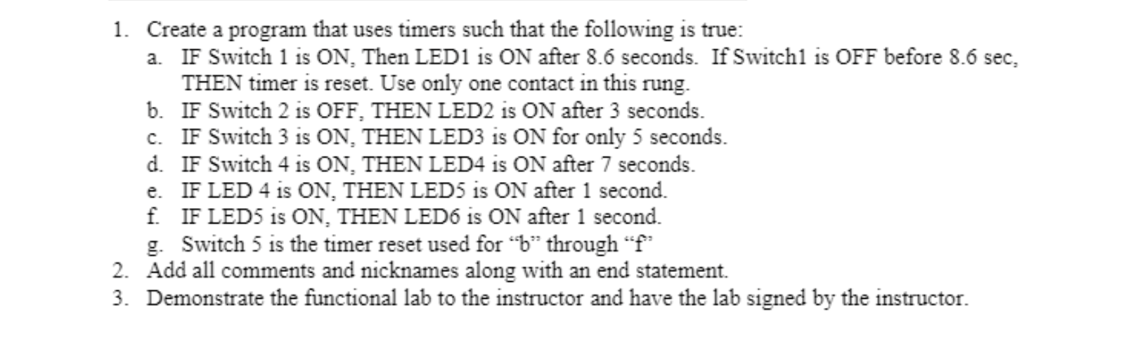 Solved 1. Create a program that uses timers such that the | Chegg.com