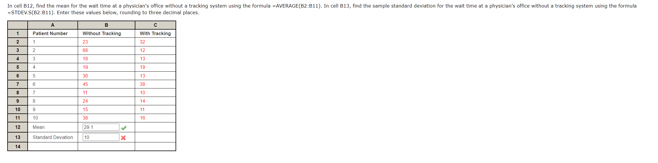 Solved = STDEV.S(B2:B11). Enter these values below, rounding | Chegg.com