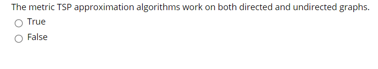 Solved The metric TSP approximation algorithms work on both | Chegg.com