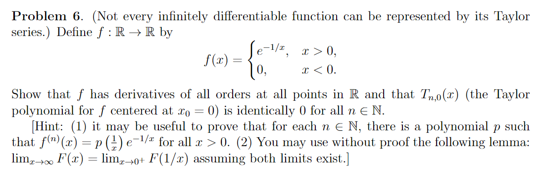 Solved Problem 6. (Not every infinitely differentiable | Chegg.com