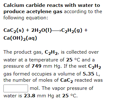 Solved Calcium carbide reacts with water to produce | Chegg.com