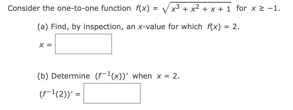Solved onsider the one-to-one function f(x)=x3+x2+x+1 for | Chegg.com