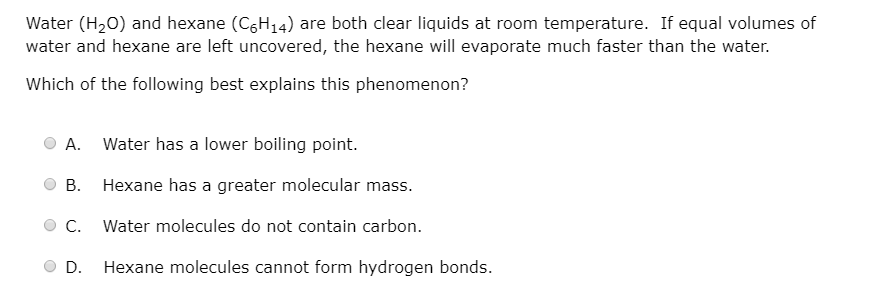 Solved Water (H20) and hexane (C6H14) are both clear liquids | Chegg.com