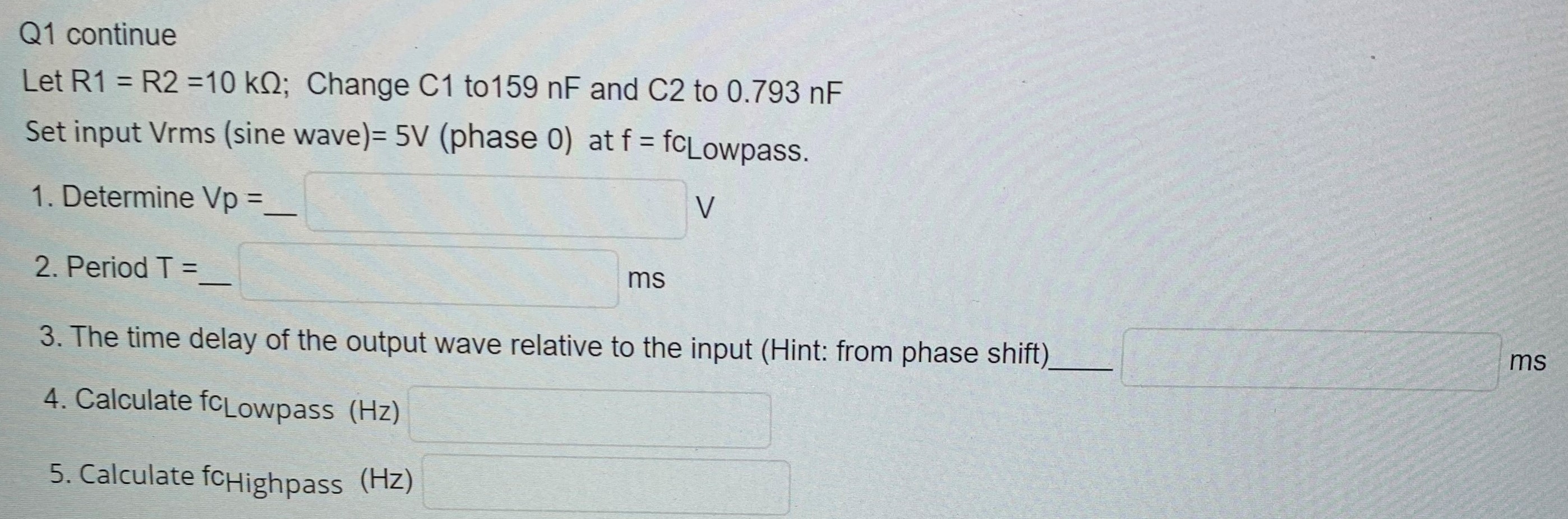 Solved Q1 continue Let R1=R2=10kΩ; Change C1 to 159nF and C2 | Chegg.com