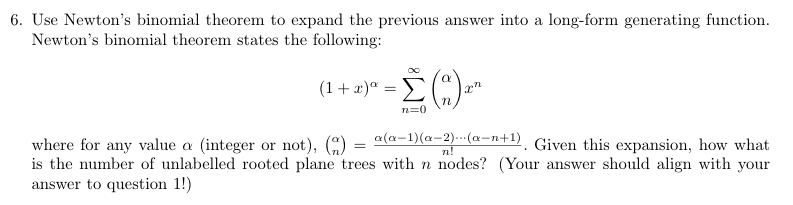 6. Use Newton's binomial theorem to expand the | Chegg.com
