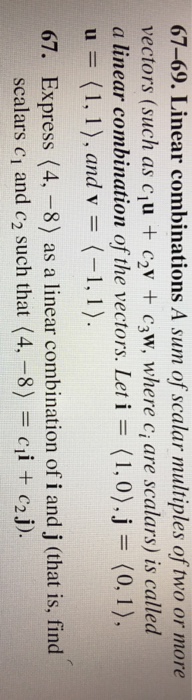 Solved Linear combinations A sum of scalar multiples of two | Chegg.com