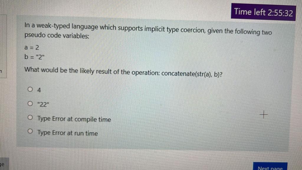 Solved Time left 2:55:32 In a weak-typed language which | Chegg.com