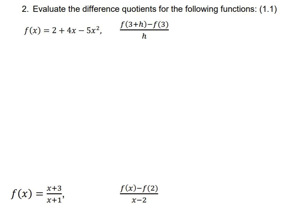 Solved 2. Evaluate the difference quotients for the | Chegg.com