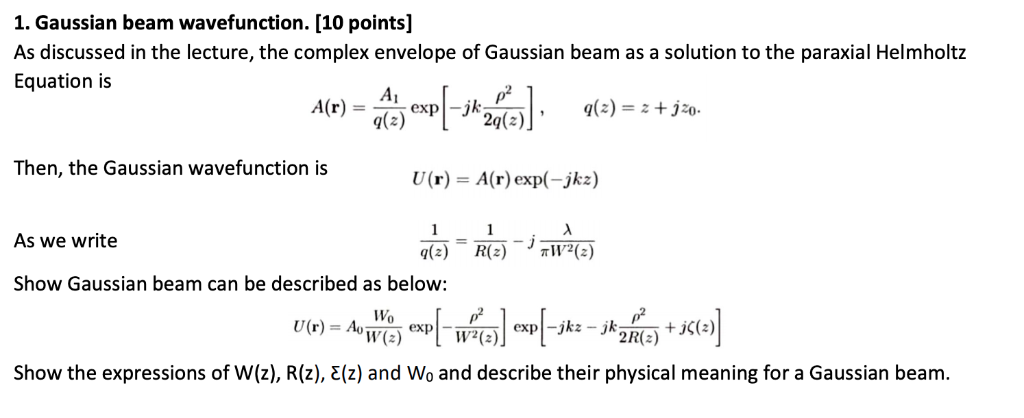 Solved 1 Gaussian Beam Wavefunction [10 Points] As