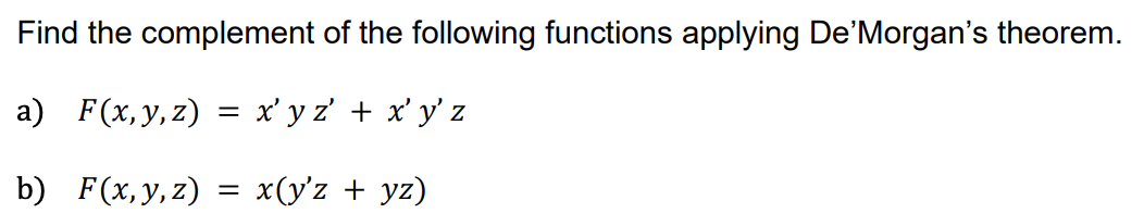 Solved Find the complement of the following functions | Chegg.com
