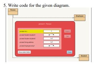 5. Write code for the given diagram. | Chegg.com