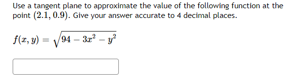 Solved Use a tangent plane to approximate the value of the | Chegg.com