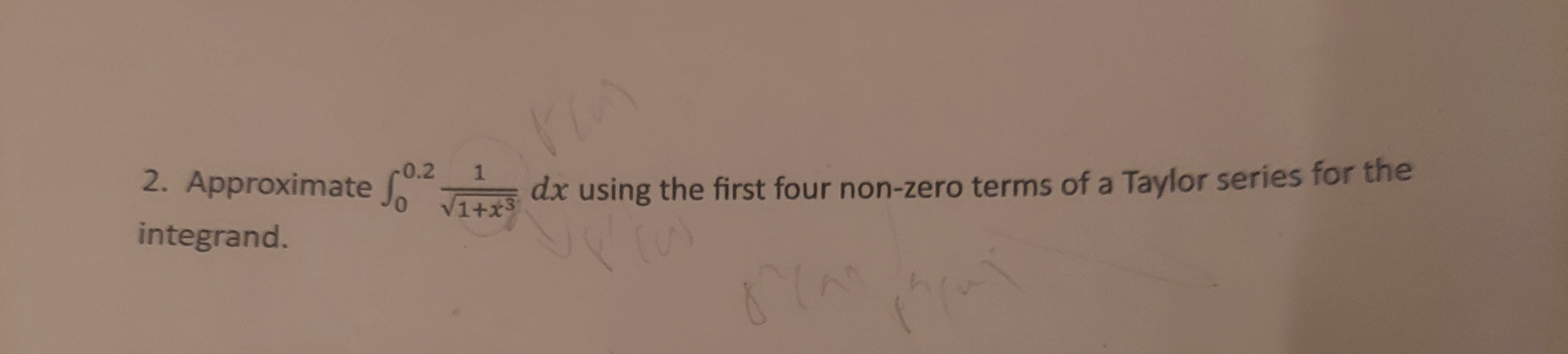 Solved 2. Approximate ∫00.21+x31dx using the first four | Chegg.com