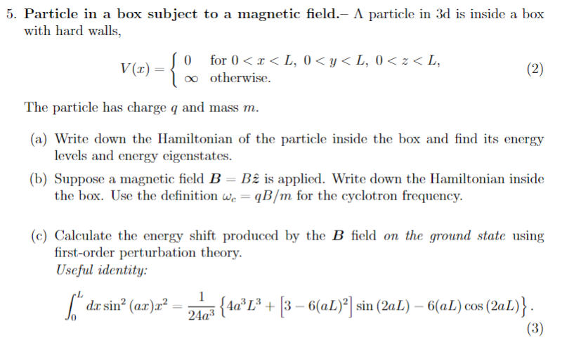 Solved Particle in a box subject to a magnetic field. −Λ | Chegg.com