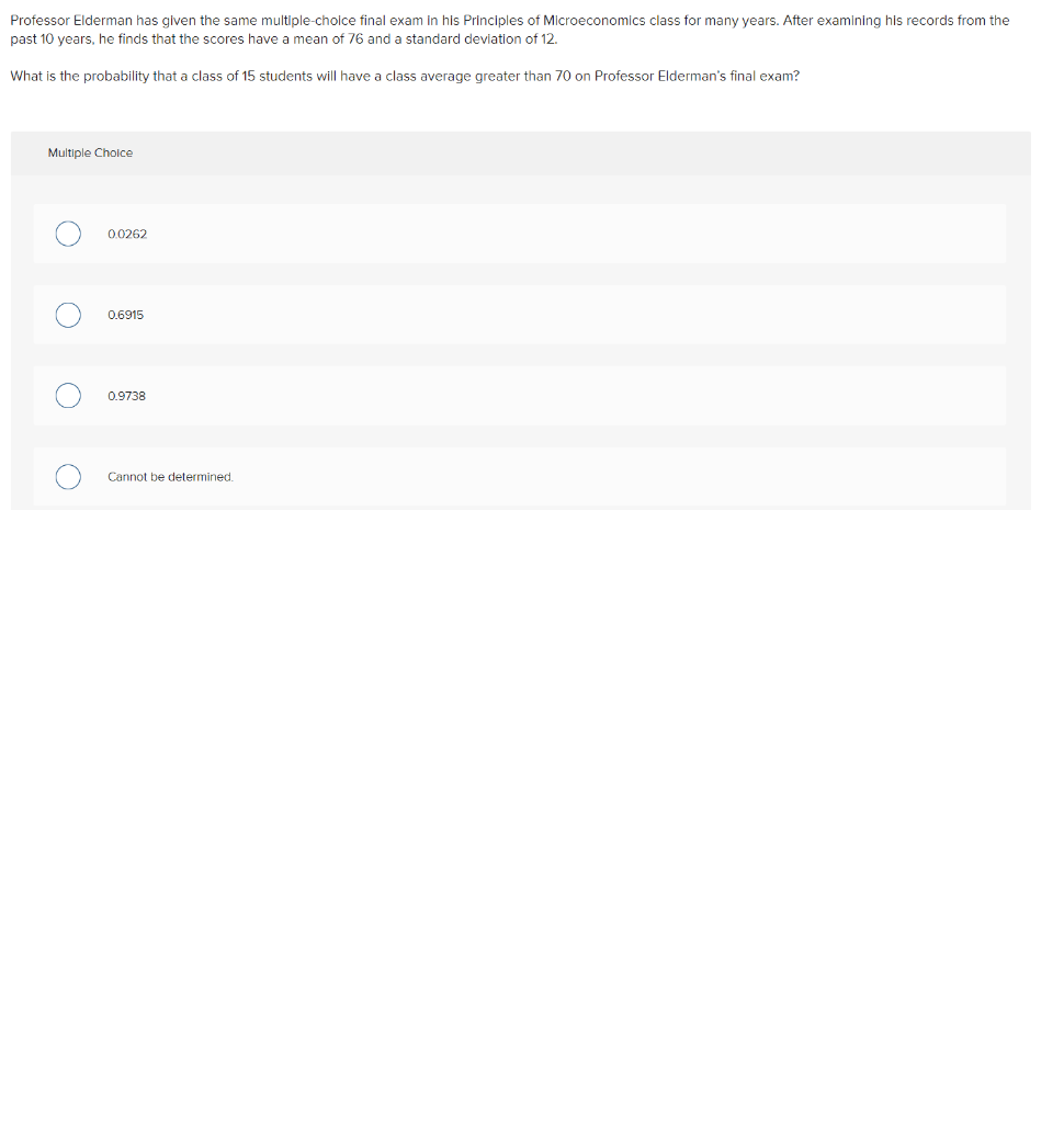 Solved Professor Elderman has given the same multiple-choice | Chegg.com