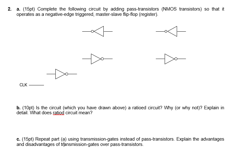 Solved a. (15pt) ﻿Complete the following circuit by adding | Chegg.com