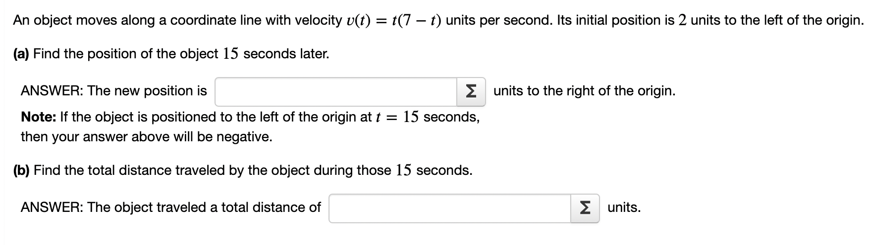 Solved An object moves along a coordinate line with velocity | Chegg.com