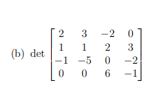 Solved Compute the following determinants using cofactor | Chegg.com