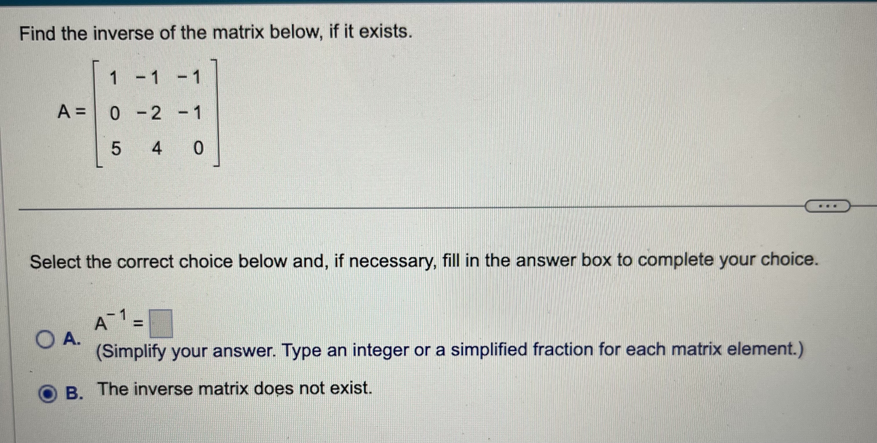 Solved Find the inverse of the matrix below, if it exists. | Chegg.com