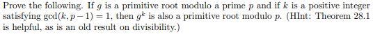 Solved Prove the following. If g is a primitive root modulo | Chegg.com