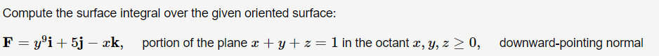 Solved Compute the surface integral over the given oriented | Chegg.com