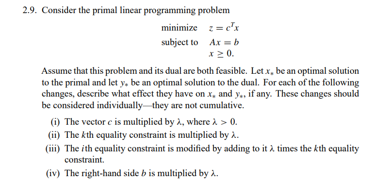 Solved 2.9. Consider the primal linear programming problem | Chegg.com