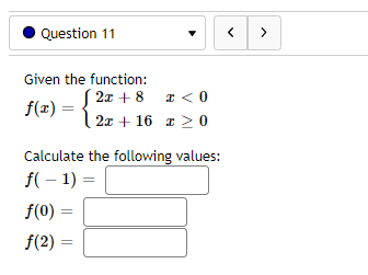 Solved Question 11 Given the function: 2.1 +8