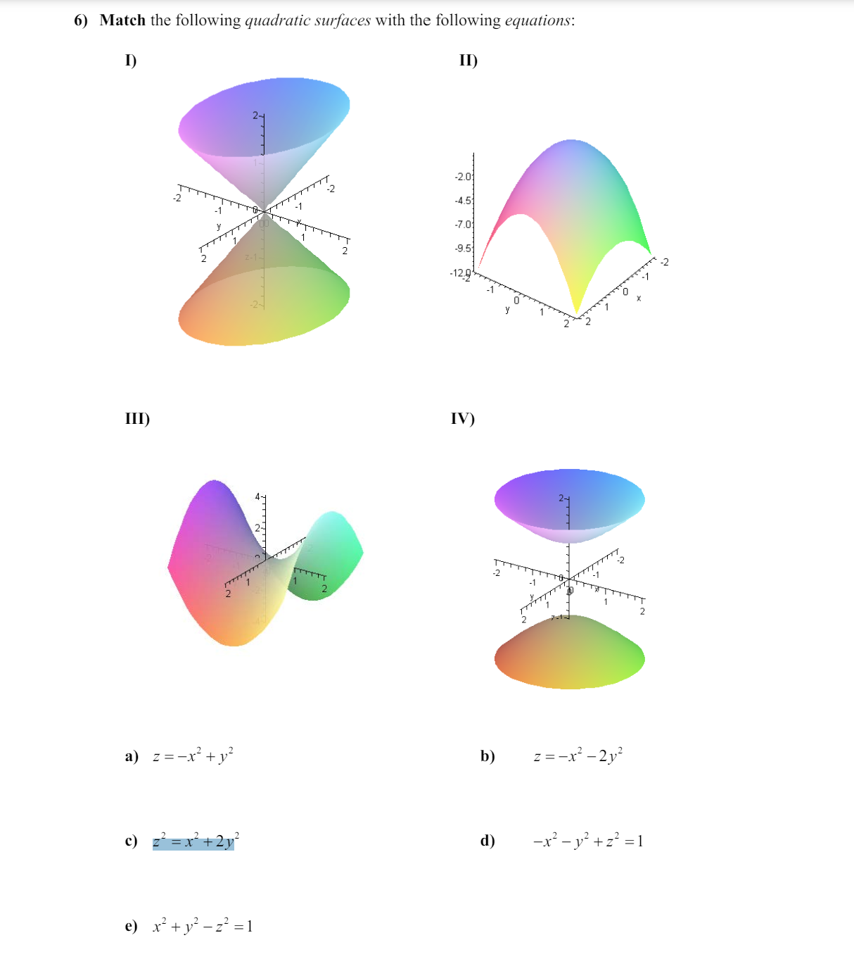 Solved Match the following quadratic surfaces with the | Chegg.com